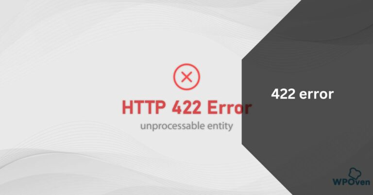 Everything You Need To Know About 422 error