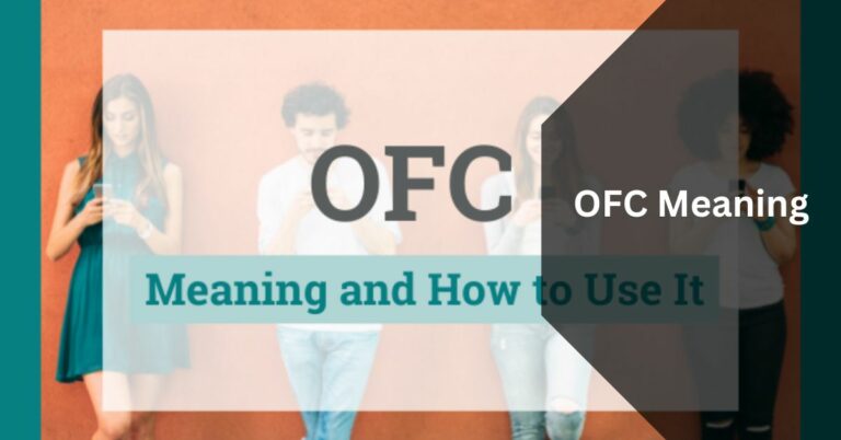 OFC Meaning - Everything You Need To Know